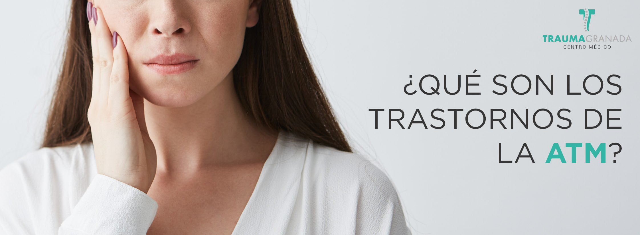 ¿Qué son los trastornos de la ATM? - Trauma Granada